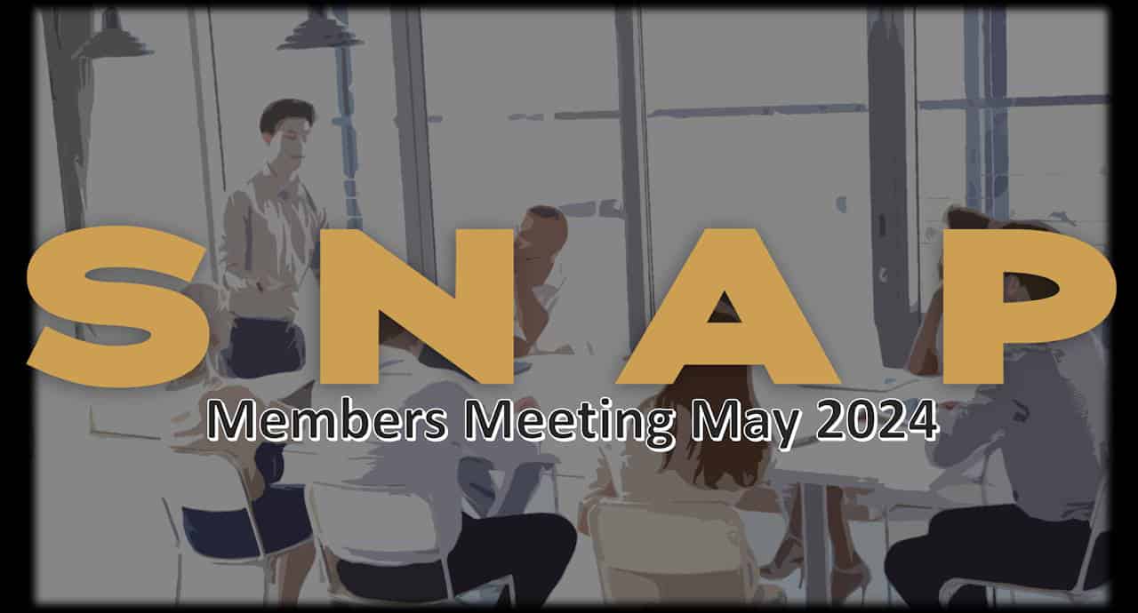 Members Meeting May 2024 - SNAP Together